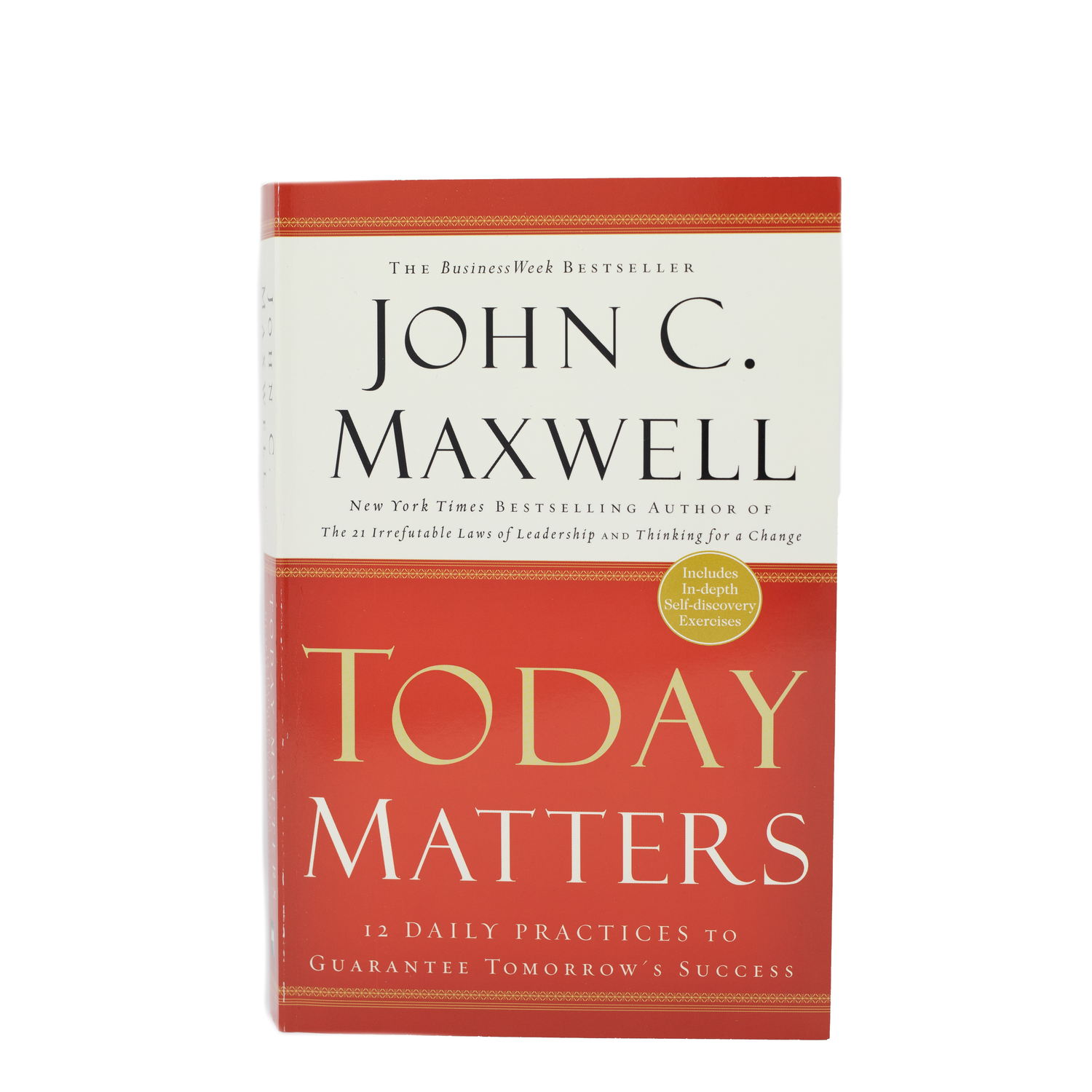 Today Matters - 12 Daily Practices to Guarantee Tomorrows Success ...