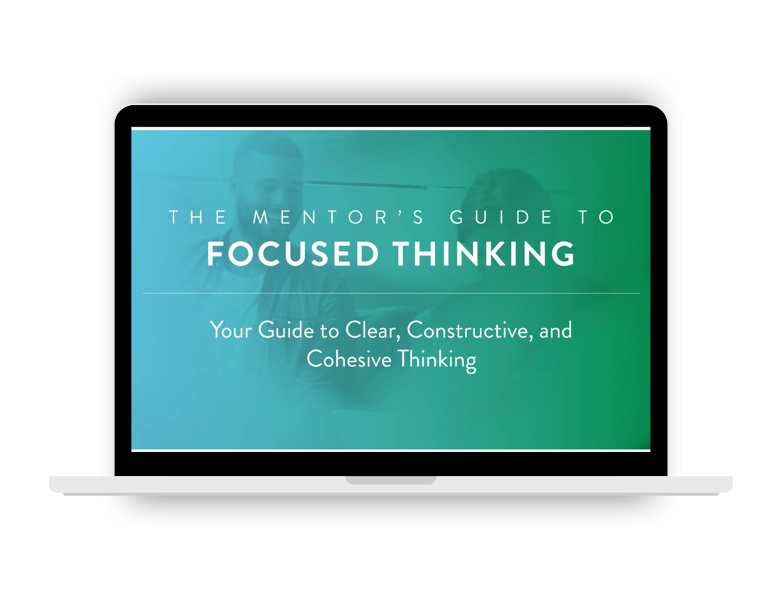 The Mentor's Guide to Focused Thinking – Maxwell Leadership