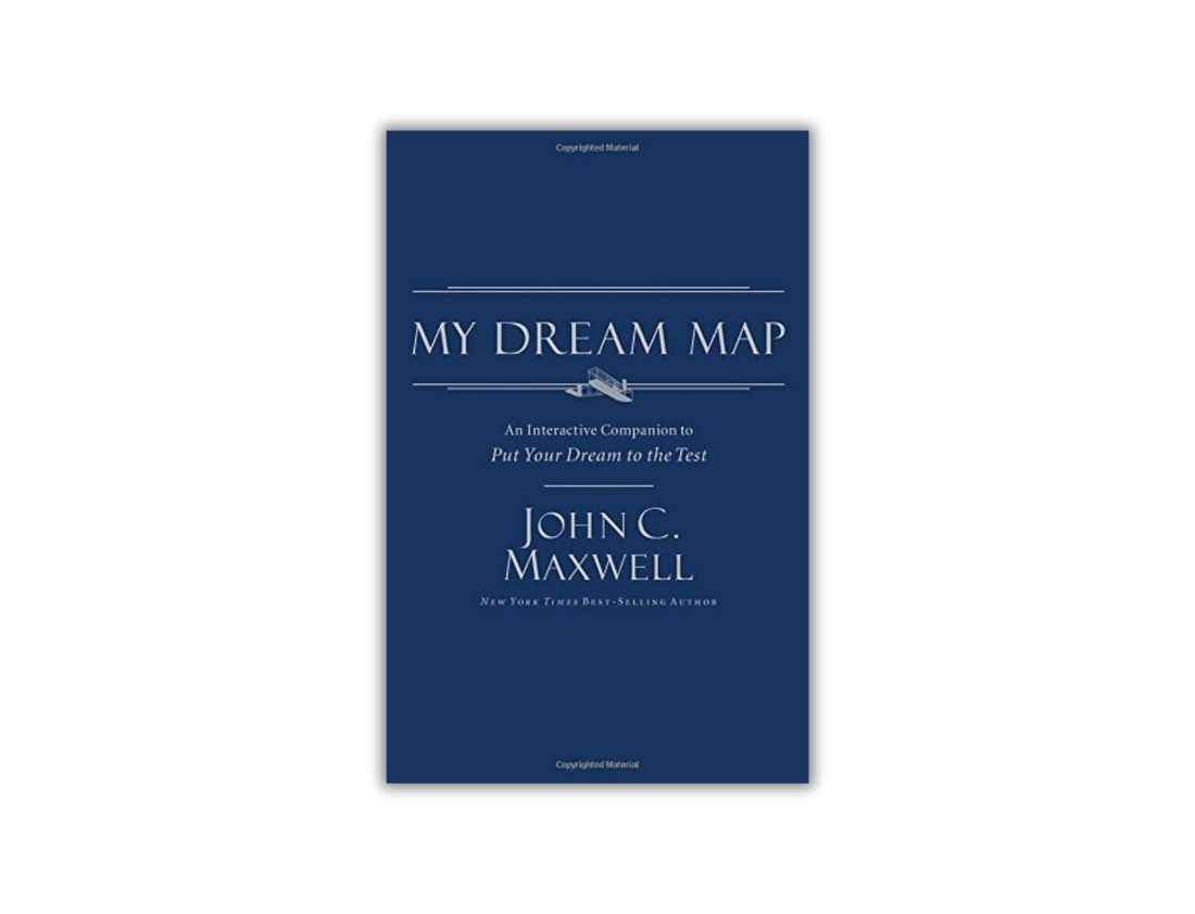 My Dream Map – Maxwell Leadership