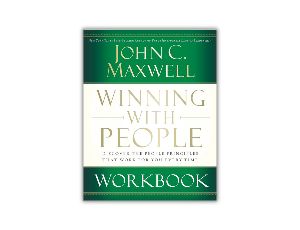 Workbook - Winning With People – Maxwell Leadership
